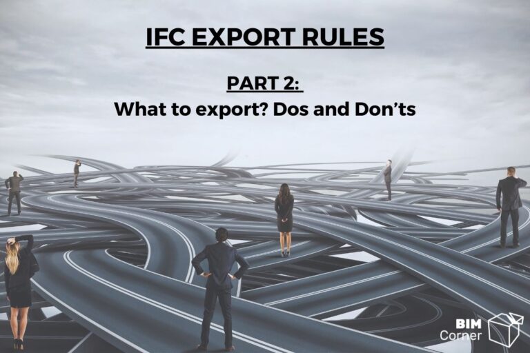 IFC Export rules. Part 2: What parameters to export? Dos and Don’ts