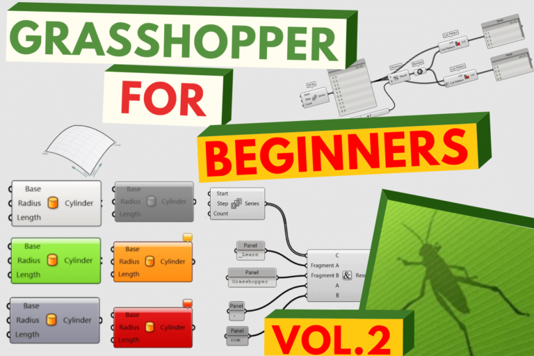 Grasshopper for beginners - Vol. 2 - Start with Grasshopper now!