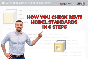 How you check Revit model standards in 6 steps